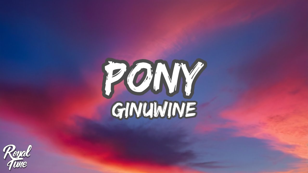 Ginuwine - Pony (Lyrics) - YouTube