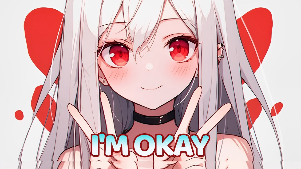 Nightcore - I'm Okay (Cloudier) - [Lyrics]