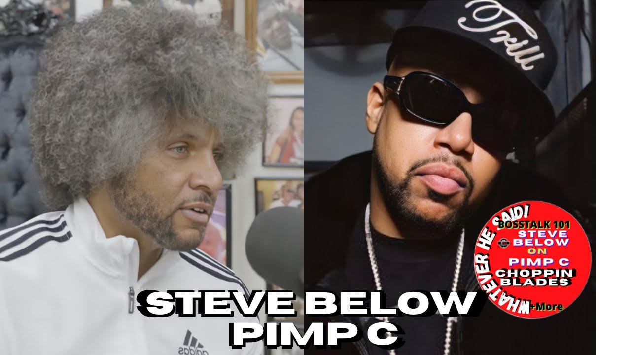 Steve Below on Pimp C Choppin’ Blades That Day Pimp Made That Beat | A ...