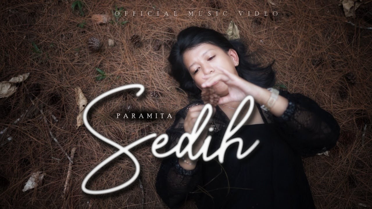 Sedih - Paramita ( Official Music Video ) - YouTube