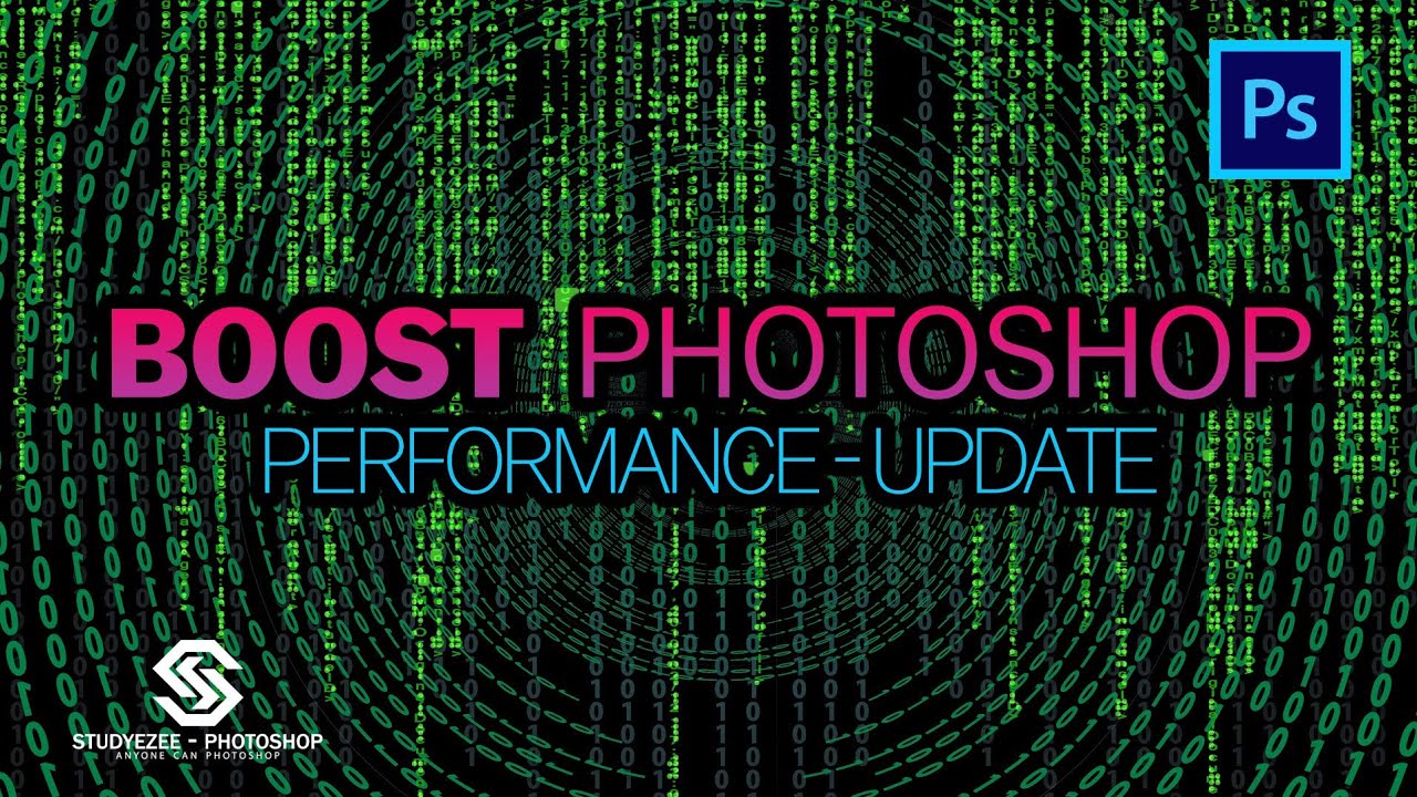 Boost Photoshop Performance - Update..! | how to speed up photoshop ...