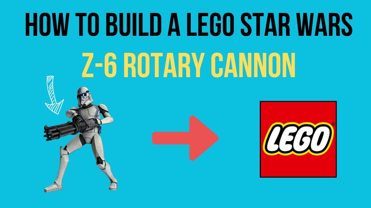 How to Build a LEGO Star Wars Z-6 Rotary Cannon - How to Upgrade Your ...