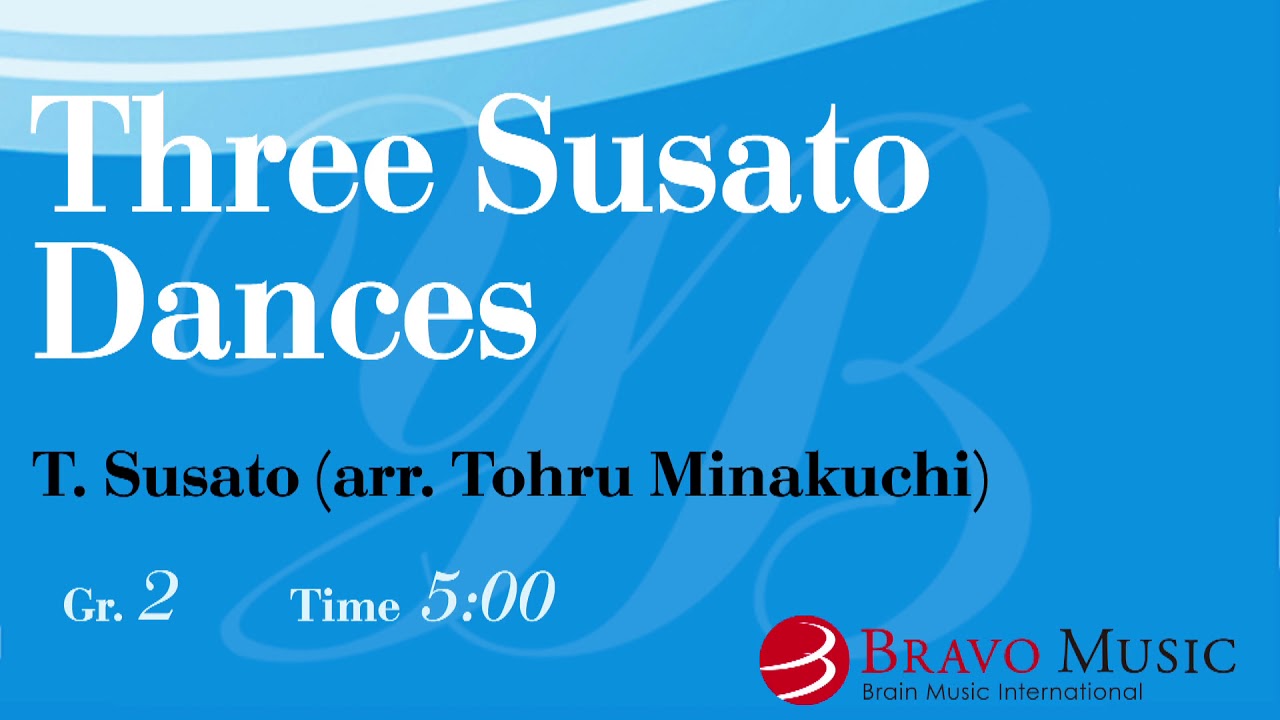 [Excerpt] Three Susato Dances by Tielman Susato (arr. Tohru Minakuchi ...