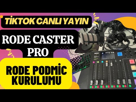 TİKTOK CANLI YAYIN RODE CASTER PRO RODE PODMİC KURULUMU #rodecasterpro #rodepodmic #podcast