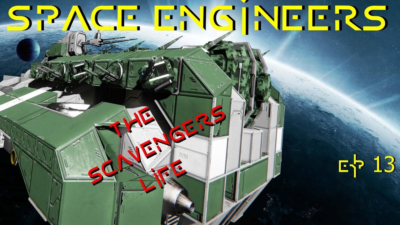 Combat Ready! | Space Engineers: A Scavengers Life Episode 13 # ...