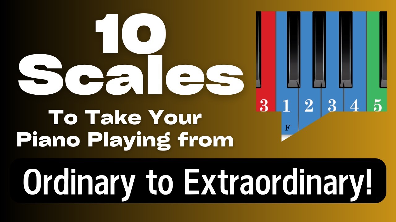 10 Must-Know Scales for Every Pianist - YouTube