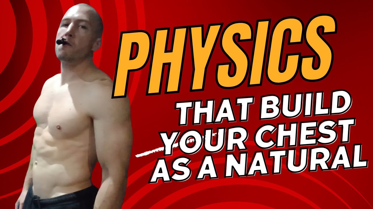 Learn the Physics That Make Your Chest Grow As A Natural, Without ...