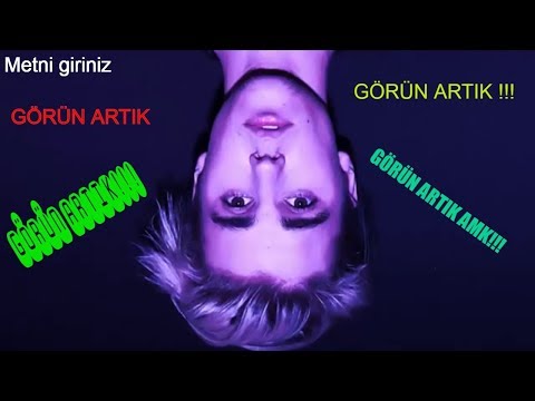 GÖRÜN ARTIK AMK!(ANLATMAYA GEREK YOK KONUŞMUYORUM GÖRÜYORSUNUZ)