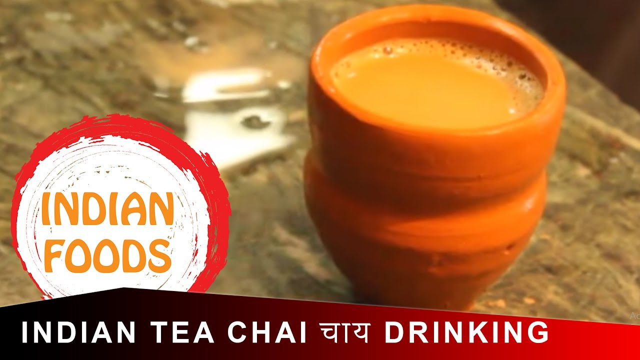 Indian Tea CHAI चाय Drinking in Classic Style - Kullad Chai - YouTube