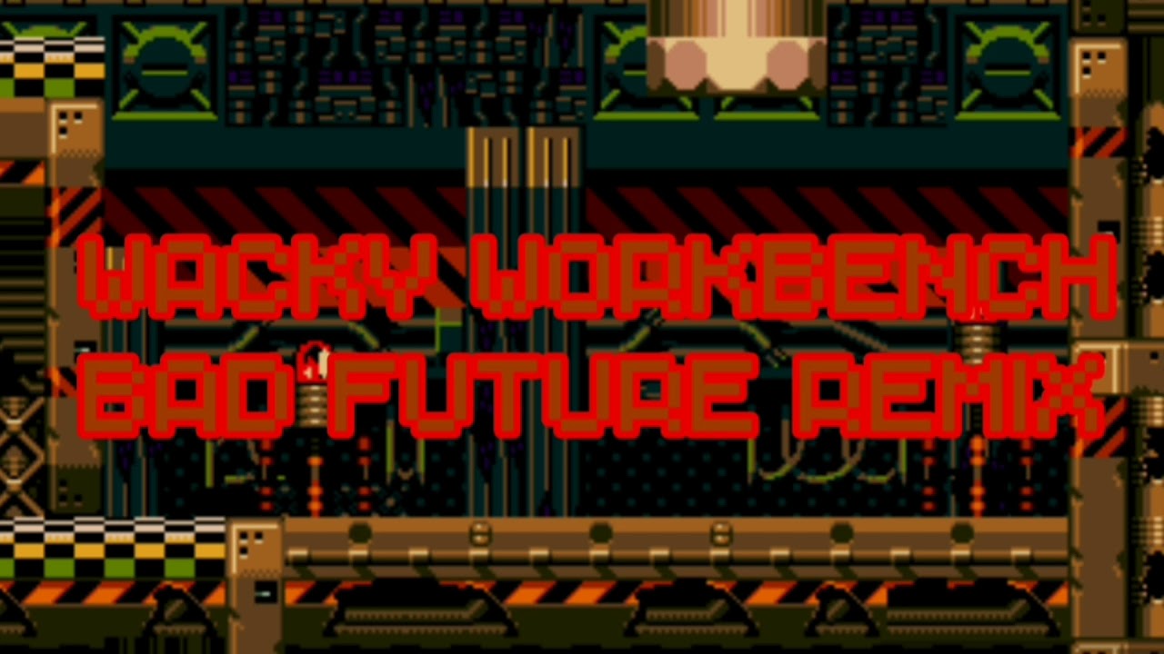 Wacky workbench (bad future) 345.a REMIX - YouTube
