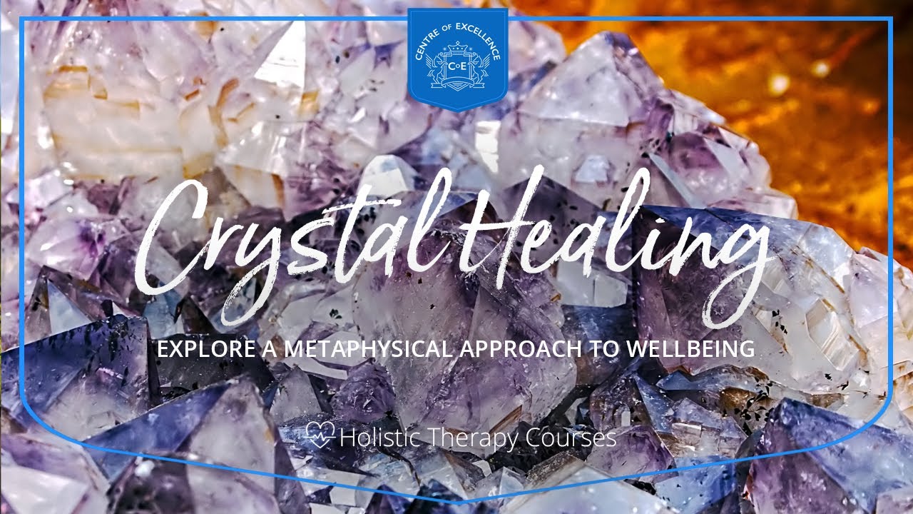 Crystal Healing Diploma Course | Centre of Excellence | Transformative ...