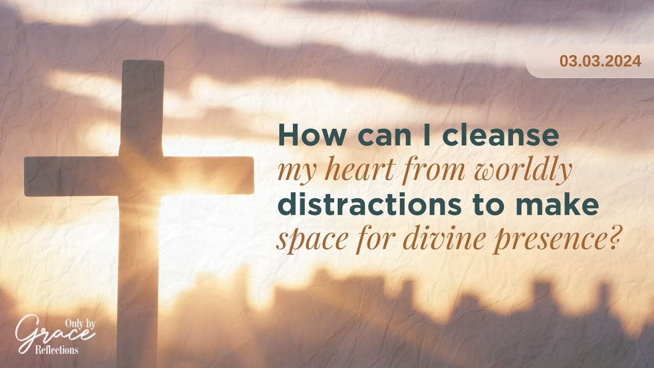 3 March 2024 - Only By Grace Reflections - YouTube