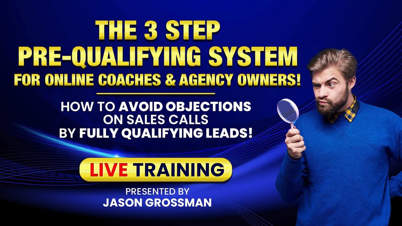 The 3-Step Ultimate Pre-Qualifying System for Online Coaches & Agency ...