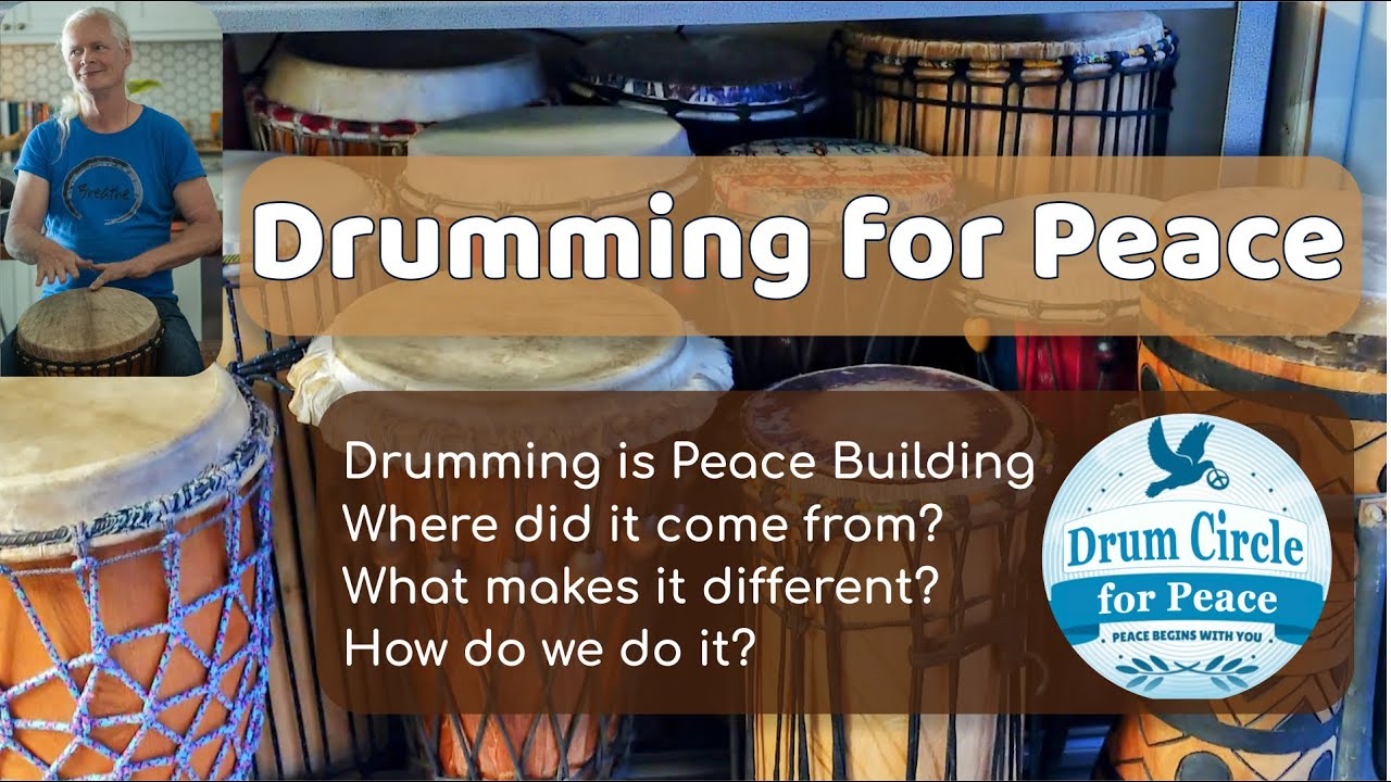 Drumming For Peace - Building Peace Through Music - YouTube