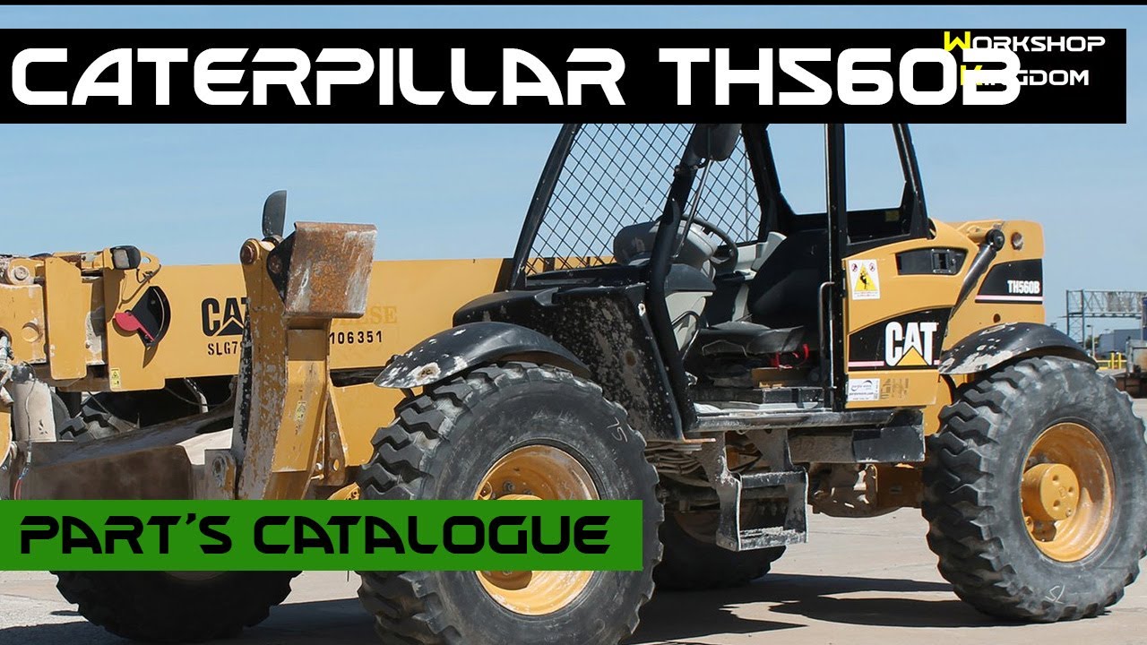 CATERPILLAR TH560B Parts Catalogue Manual - ENGLISH - Download PDF ...