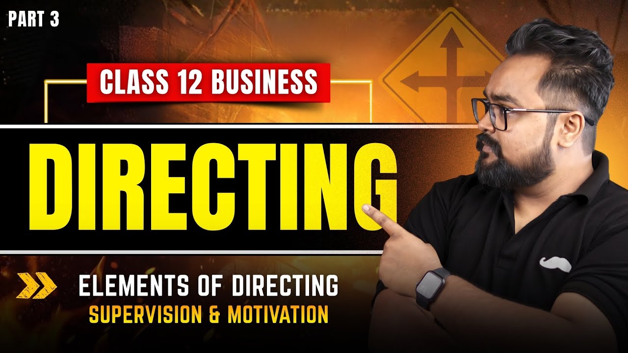 Directing Part 3 | Elements of Directing | Business Class 12 - YouTube