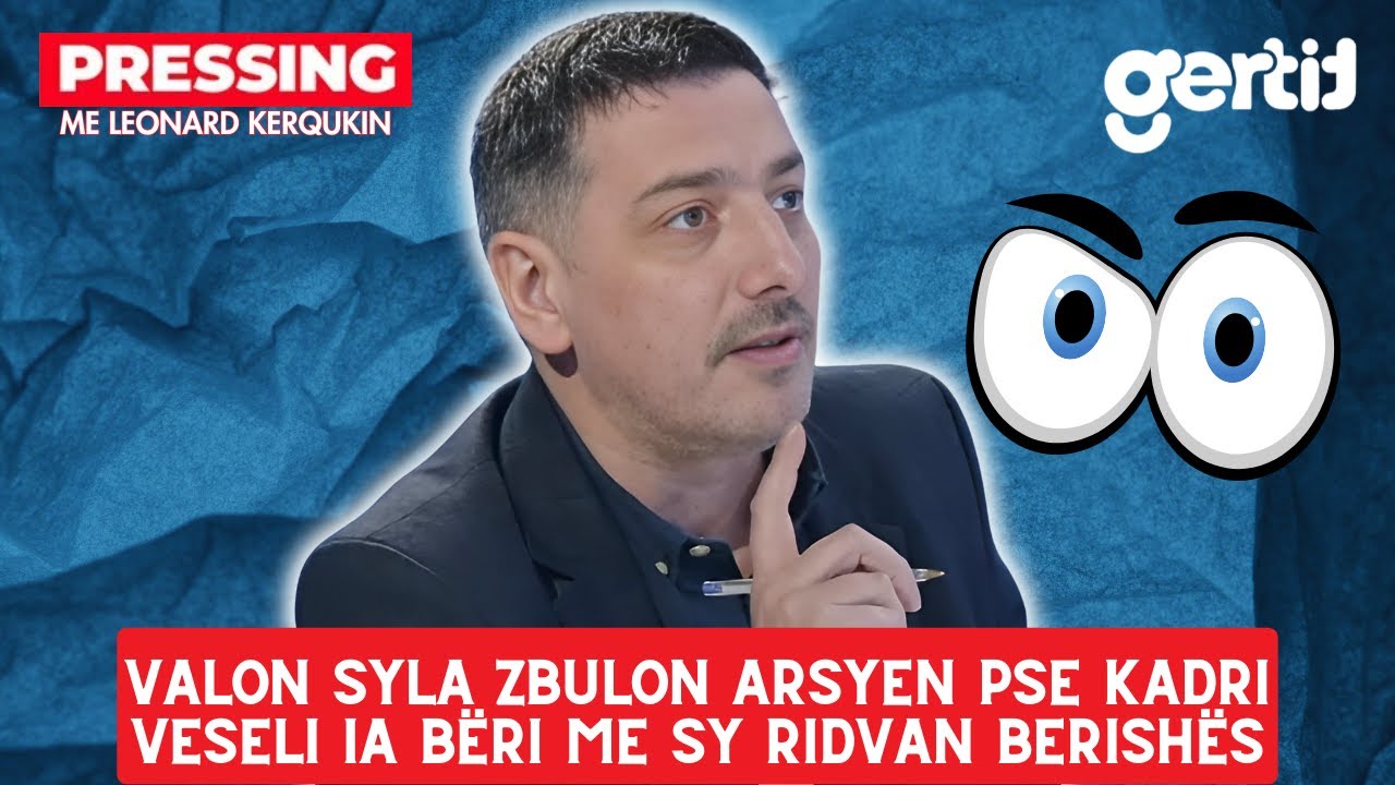 Valon Syla zbulon arsyen pse Kadri Veseli ia bëri me sy Ridvan Berishës ...