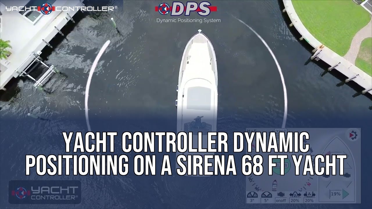Yacht Controller® Dynamic Positioning on a Sirena 68 ft Yacht - YouTube