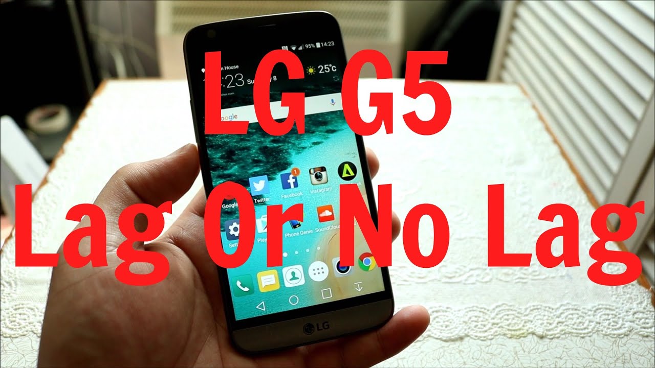 LG G5 - Lag or No Lag - YouTube