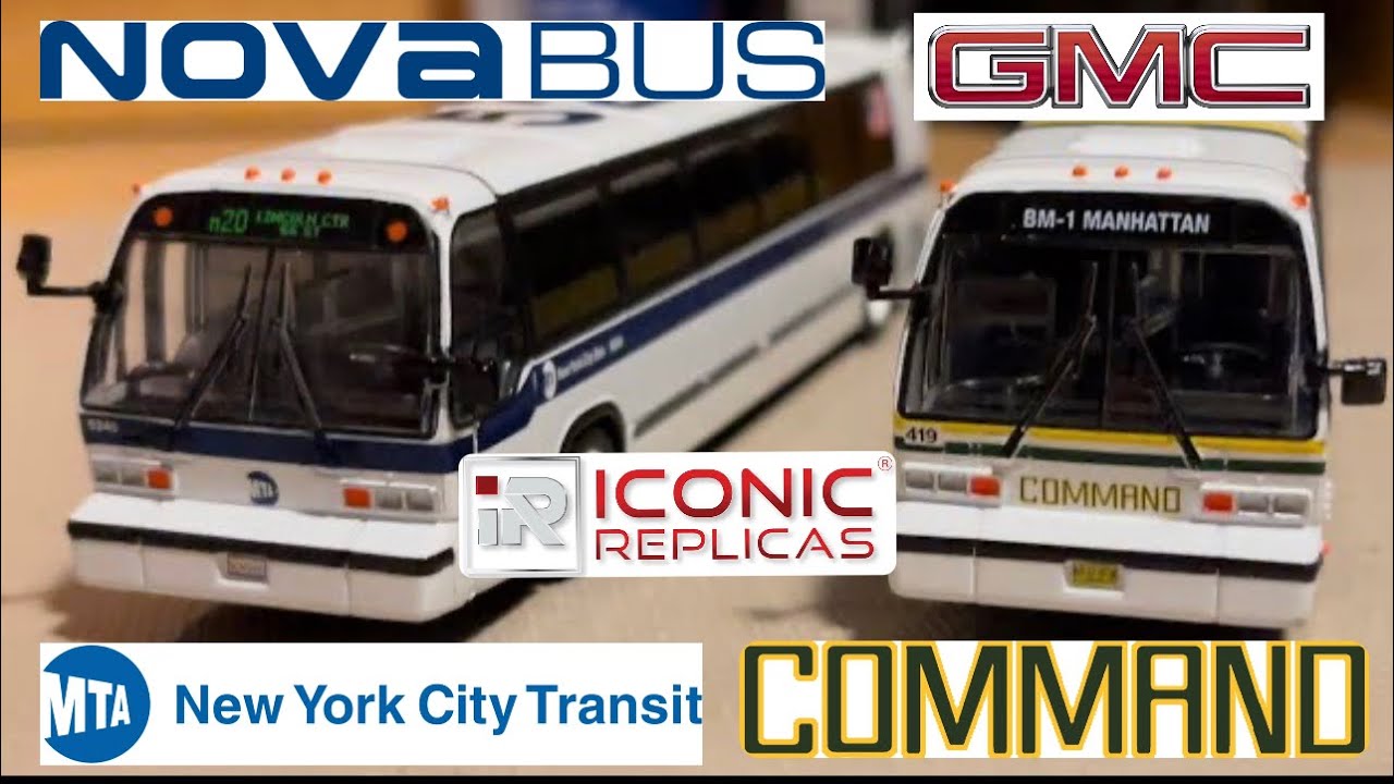 Iconic Replicas 1:87 Scale GMC & Novabus RTS MTA NYCT & Command Bus ...