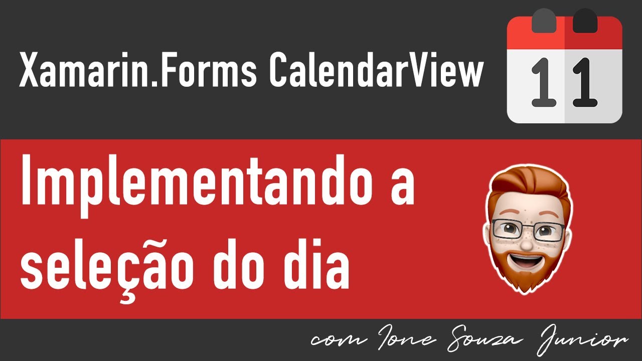Criando um CalendarView para o Xamarin.Forms - Parte XXIII - YouTube
