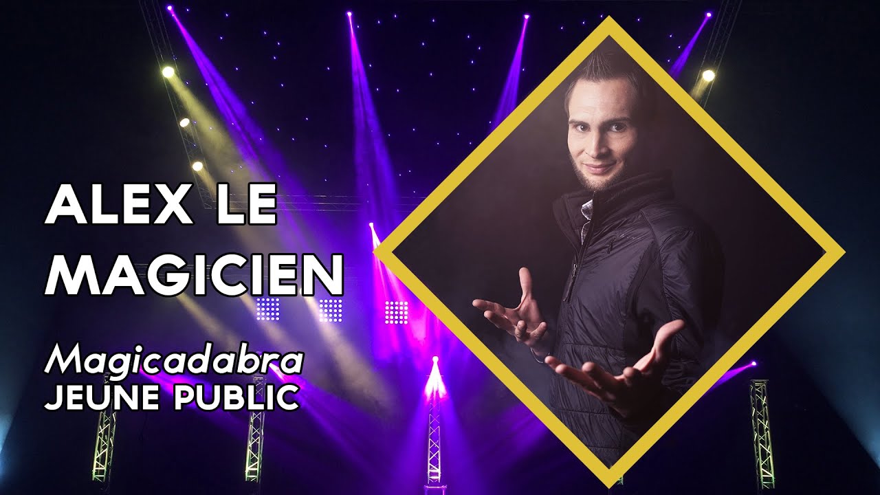 S2A Production | Alex le magicien spectacle enfant - YouTube