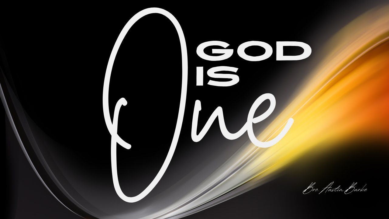 Deep Study on the Oneness of God - YouTube