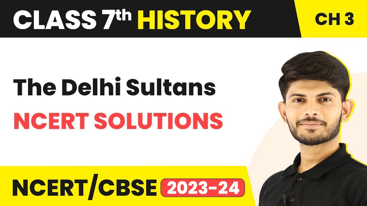 The Delhi Sultans NCERT Solutions Class 7 History Chapter 3 YouTube the-delhi-sultans-ncert-solutions-class-7-history-chapter-3-youtube