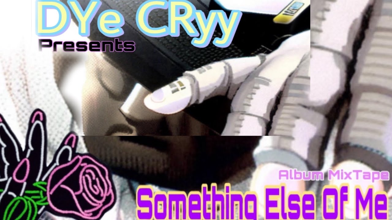 Dye Cryy - Be Happy - Snippet - YouTube