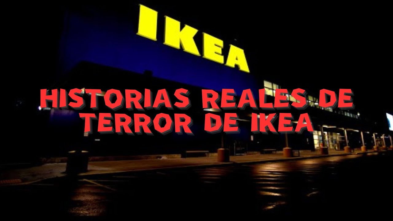 Historias Reales De Terror De Ikea - YouTube