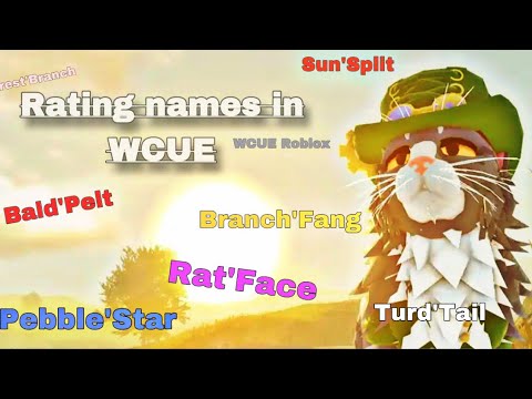 RATING NAMES in WCUE | WCUE Roblox | Part Three - YouTube