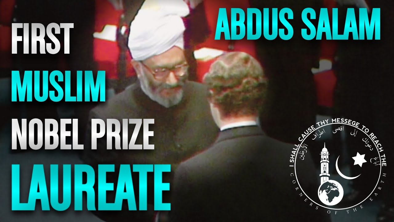 Dr. Abdus Salam (FIRST MUSLIM NOBEL PRIZE WINNER) 《EDIT》 - YouTube