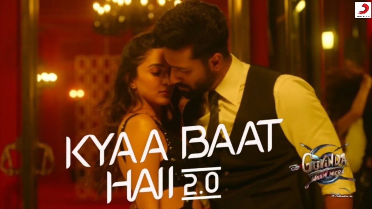 Kya Baat Hai song | Govinda Naam Mera | Vicky Kaushal | Kiara Advani ...