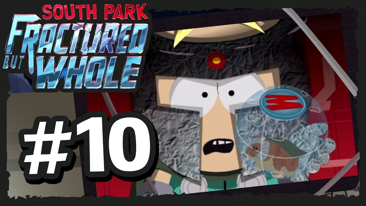 South Park The Fractured But Whole - PART 10 - Meeting Professor Chaos ...