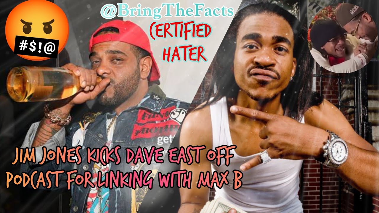 Jim Jones kicks Dave East off podcast for linking with Max B - YouTube