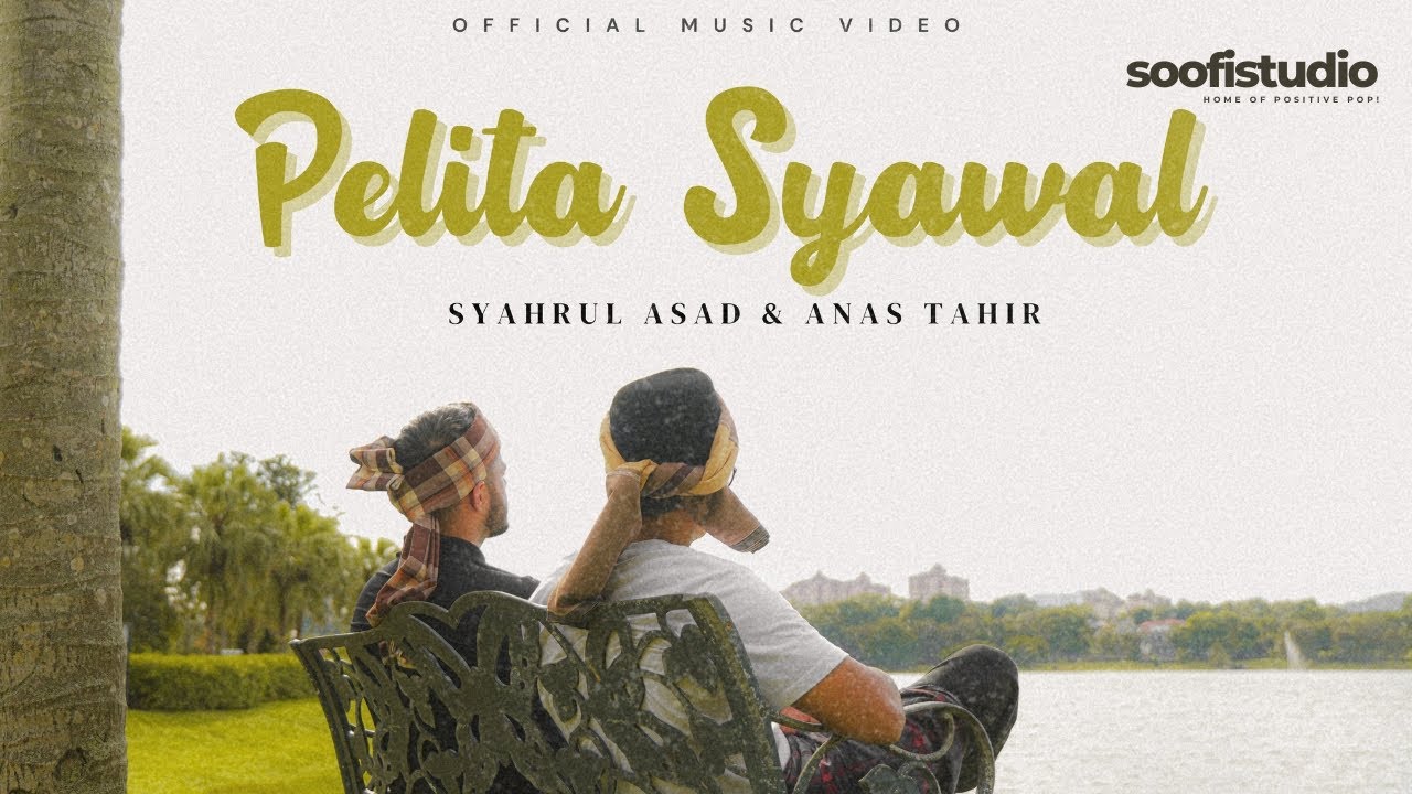 Syahrul Asad & Anas Tahir - Pelita Syawal (Official Music Video) - YouTube