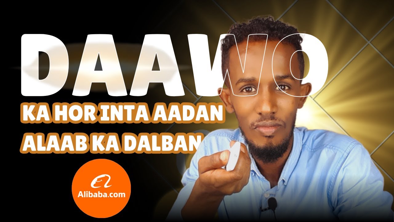 Ka hor inta aadan alaab ka dalban Alibaaba ( Daawo Muuqaalkan.) - YouTube