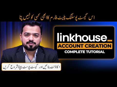 Linkhouse Account Creation Complete Tutorial | New Guest Posting Marketplace | Faran Bilal