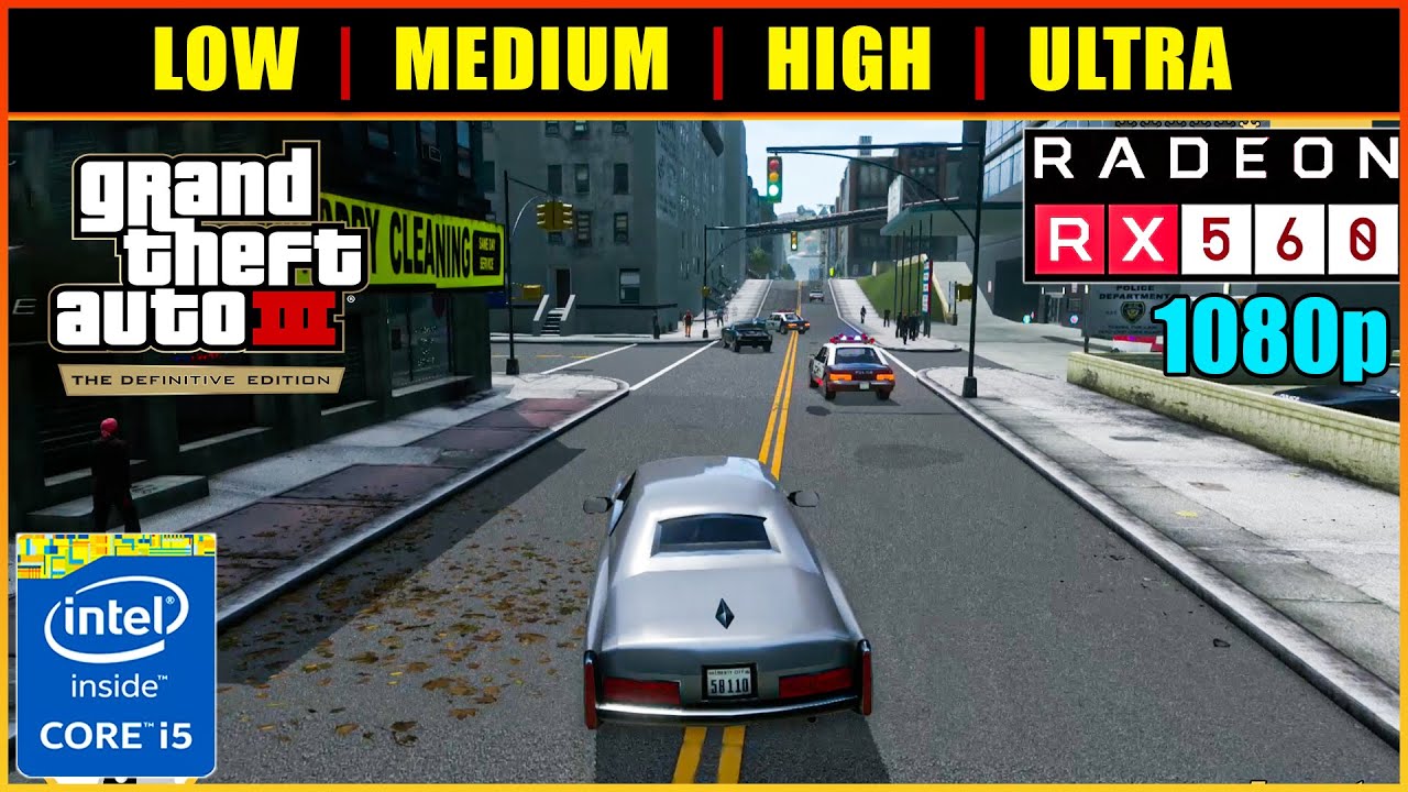 GTA III - Definitive Edition | RX560 4GB + i5-2400 | 12GB RAM | All ...