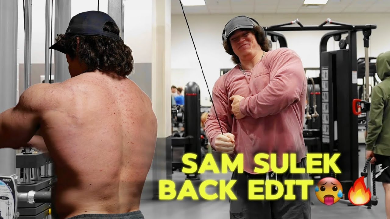 SAM SULEK BACK EDIT🥵🔥 #samsulek #fitness #viral - YouTube