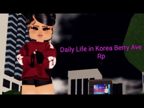 Daily Life In Seoul Korea Rp | Berry Avenue Rp |