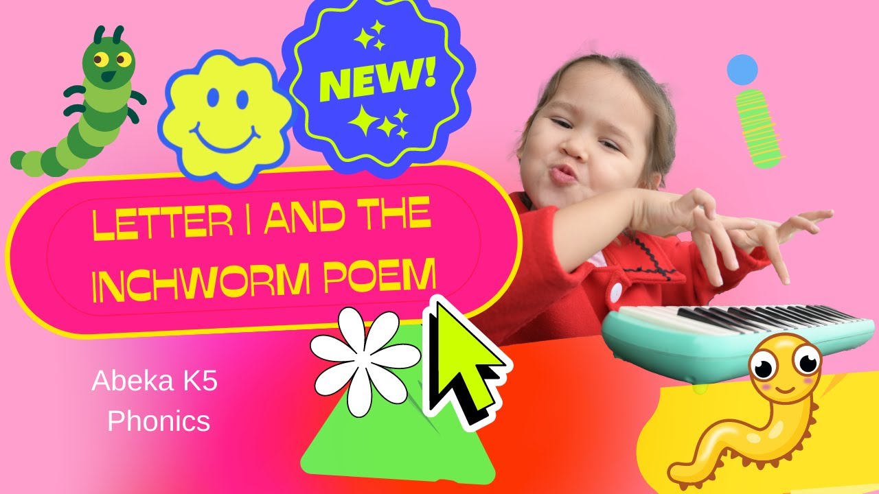 Lighthouse Students present: “Letter I and The Inchworm Poem” Abeka K5 ...