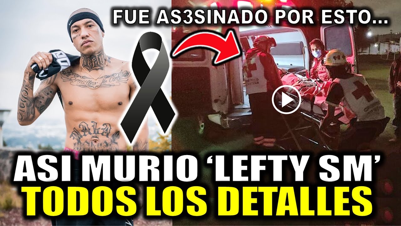 Así MURIO Lefty SM famoso RAPERO en Zapopan Jalisco LAMENTABLE NOTICIA ...