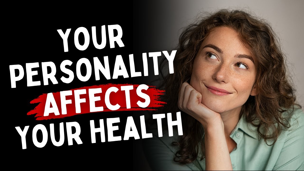How Your Personality Affects Your Health - YouTube