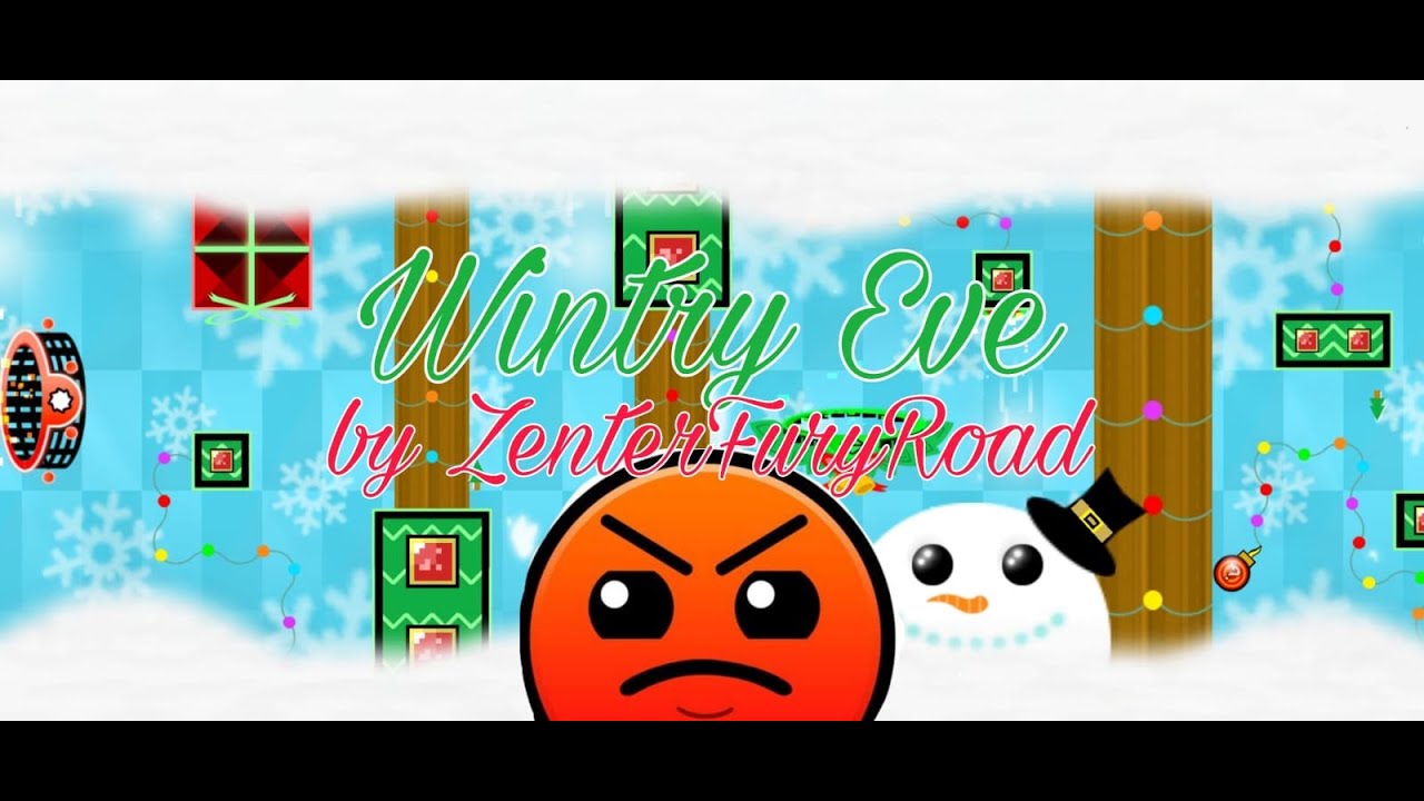 "Wintry Eve" by ZenterFuryRoad (me) | Geometry Dash 2.2 - YouTube