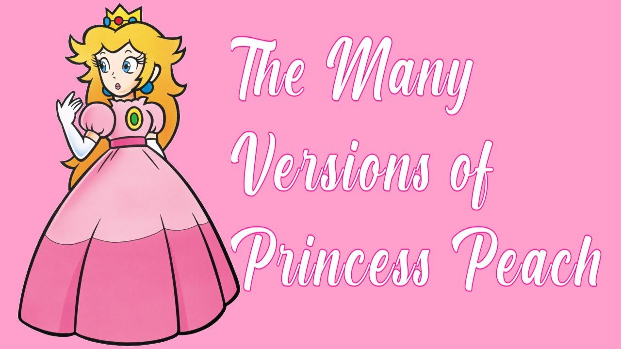 The Many Versions of Princess Peach - YouTube