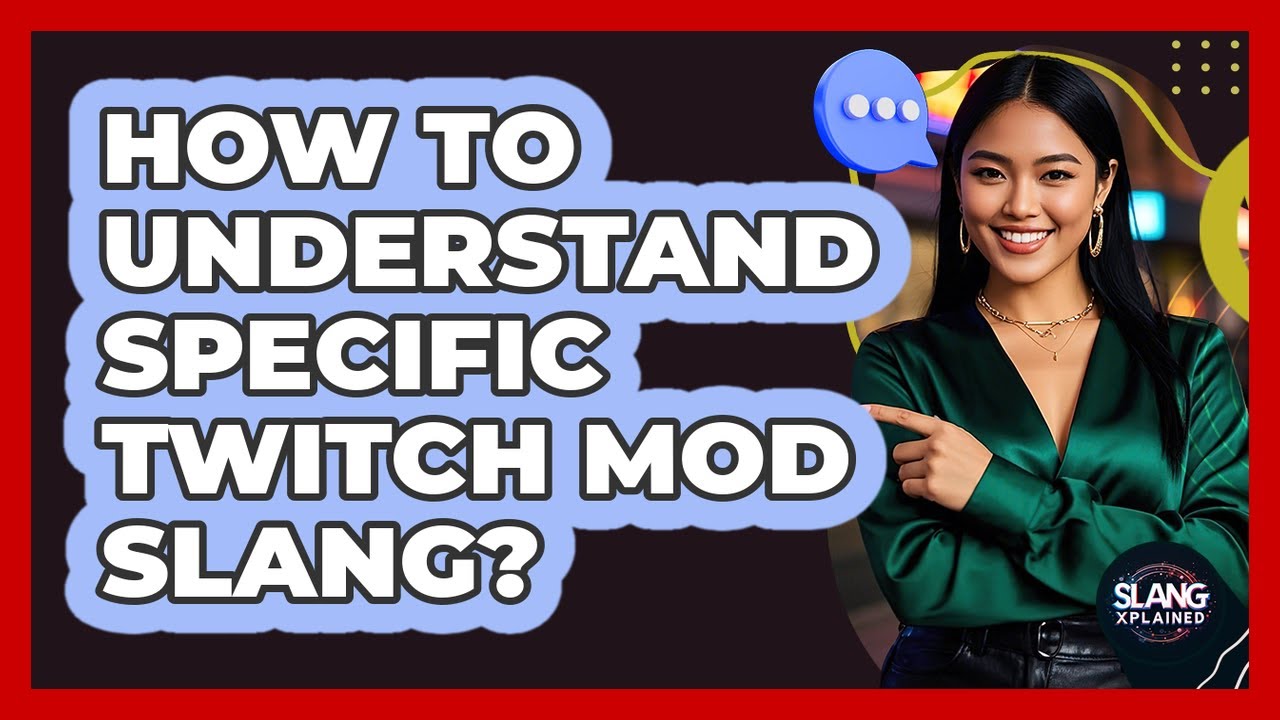 How To Understand Specific Twitch Mod Slang? - SlangXplained - YouTube