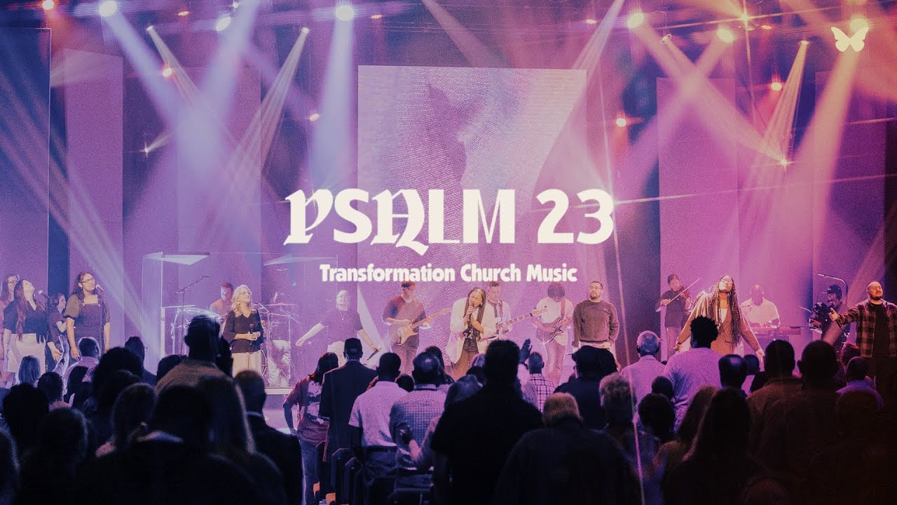 Psalm 23 | Transformation Church Music - YouTube