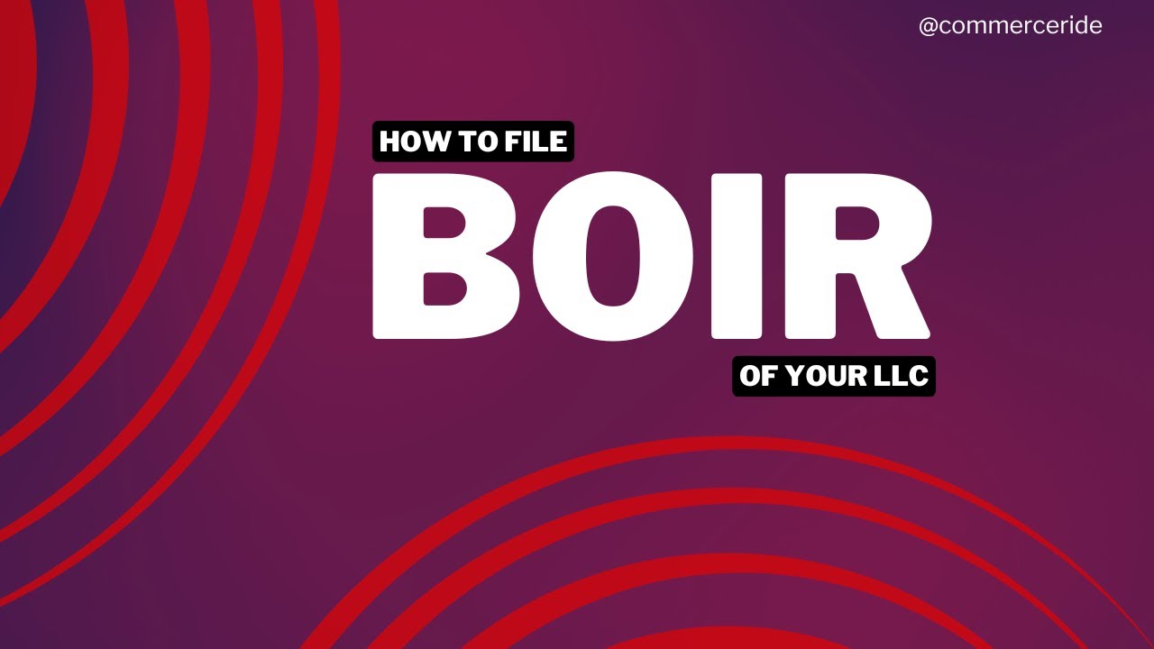 BOIR Report Filing for USA LLC | Commerceride - YouTube