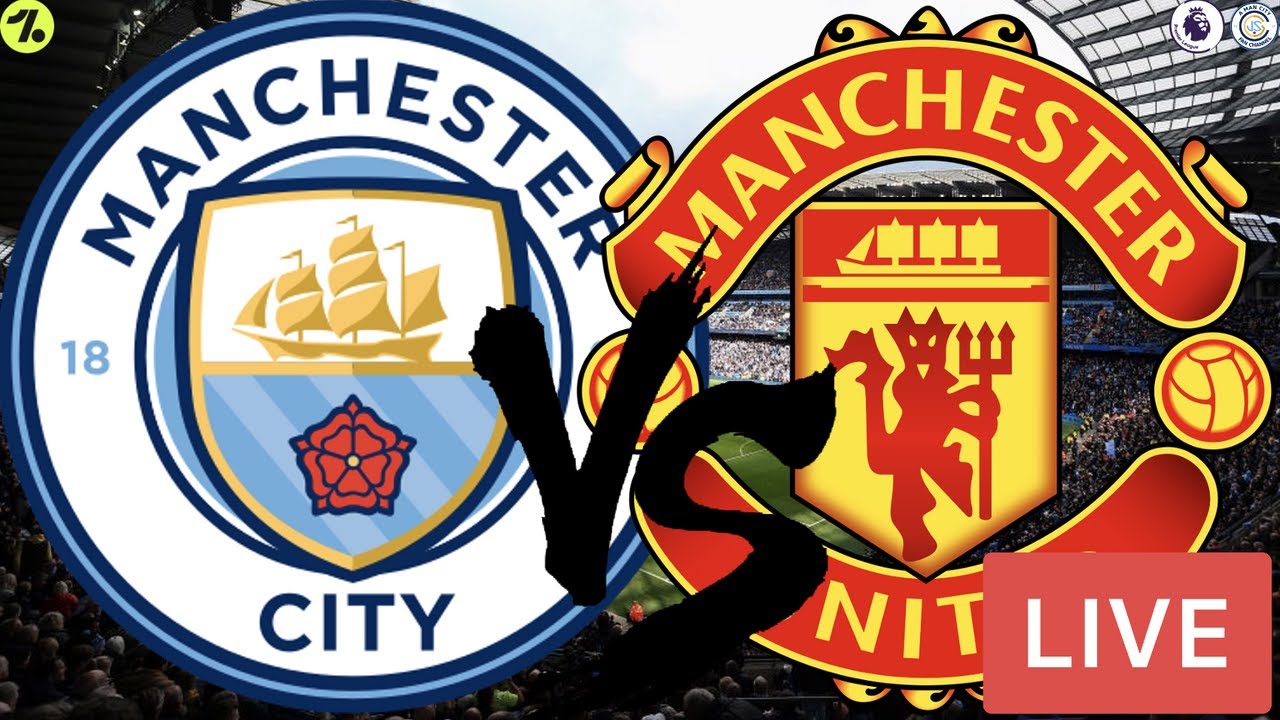 Man City 4 - 1 Man Utd Live Stream | Manchester Derby Premier League ...